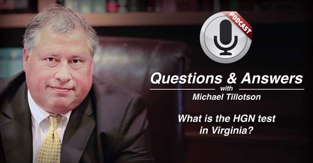 What Is the HGN Test? | Tillotson & Martin, LLC